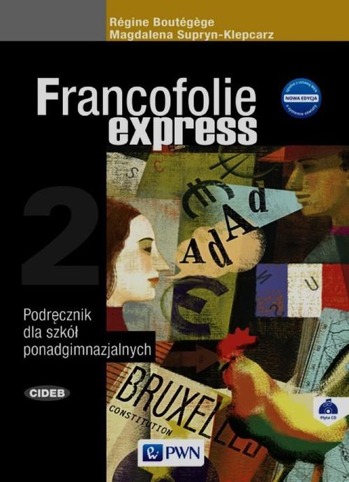 Francofolie express 2 Podręcznik + CD Magdalena Supryn-Klepcarz, Regine ...