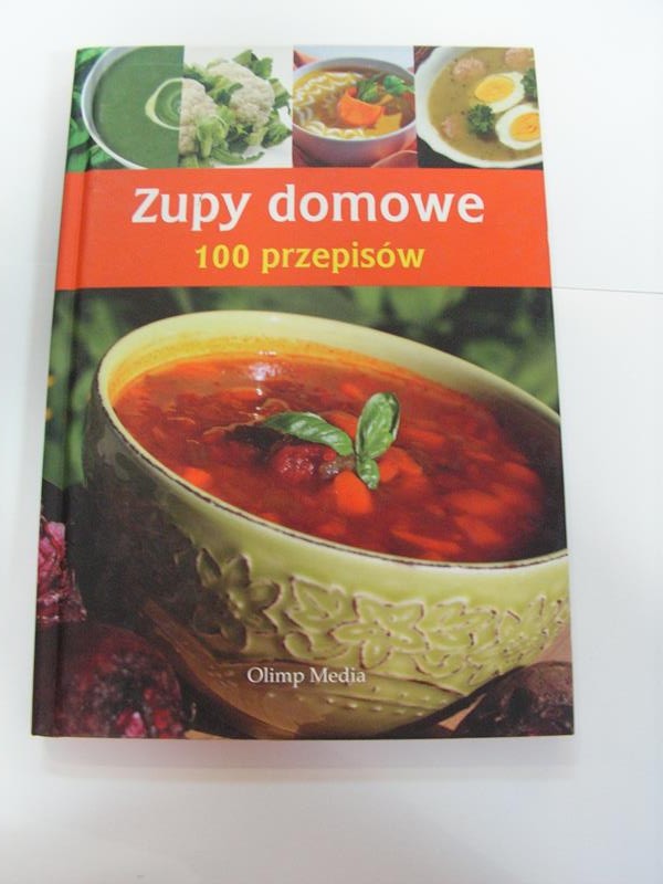 ZUPY DOMOWE 100 PRZEPISÓW - 7435258731 - oficjalne archiwum Allegro ZUPY DOMOWE 100 PRZEPISÓW - 7435258731 - oficjalne archiwum Allegro